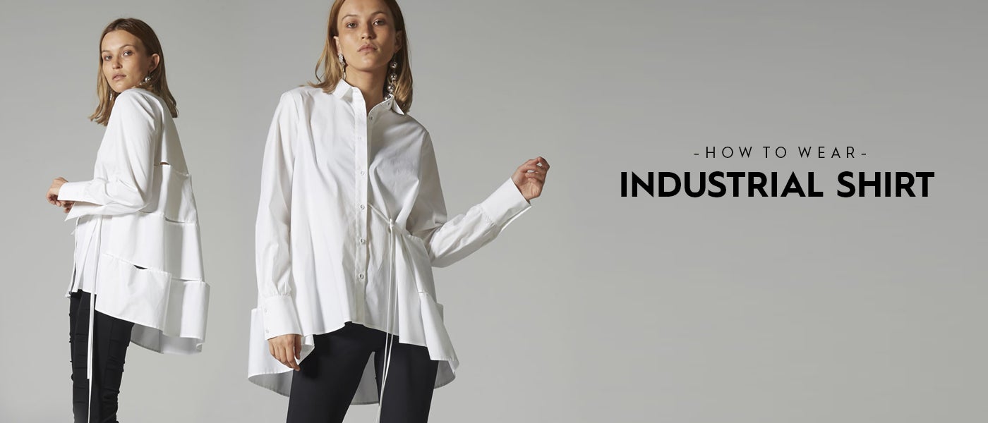 HOW TO WEAR: INDUSTRIAL SHIRT - Journals - Taylor